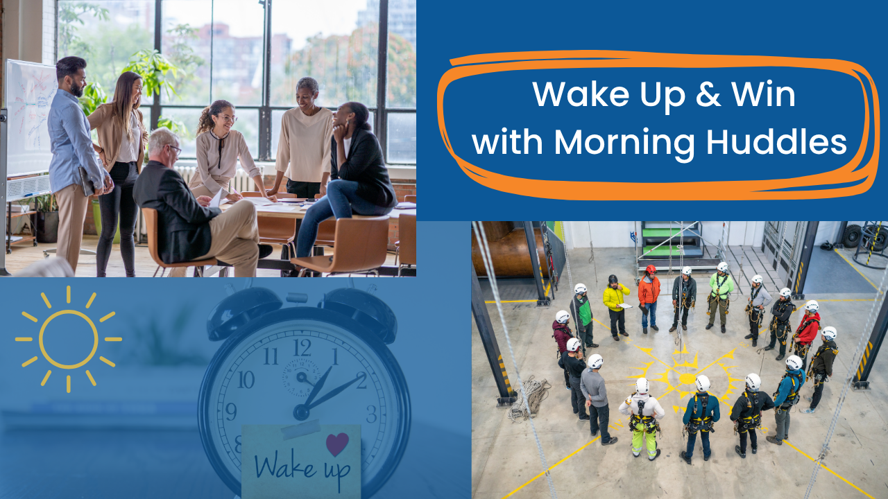 Wake Up and Win with Morning Huddles